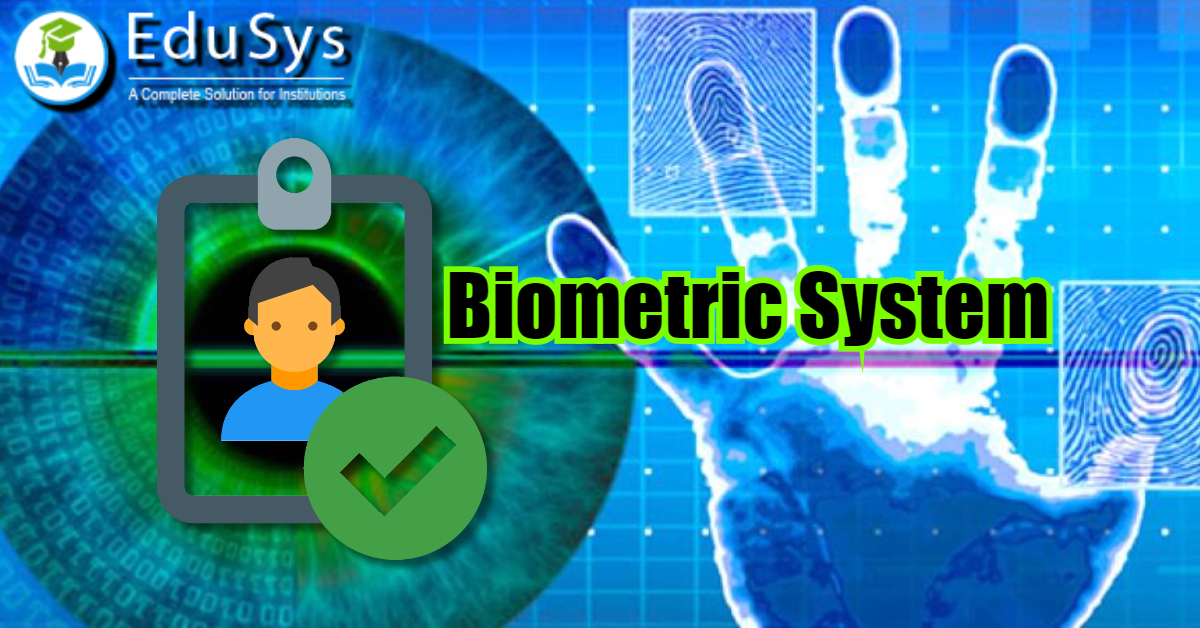 What is Biometric Attendance System for School & College? Software/App ...