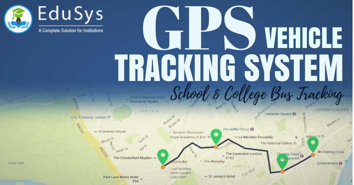 What is GPS Tracking System? Helps to Track Vehicle & Student
