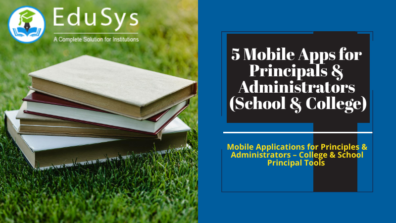 5 Mobile Apps for Principals & Administrators (School & College)