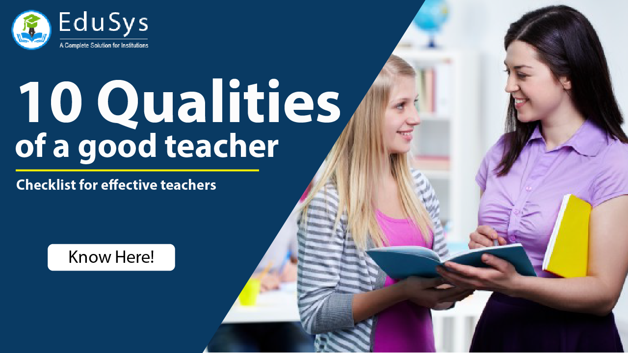 What are the 10 qualities of a good teacher? – Checklist for effective ... What are the 10 qualities of a good teacher? – Checklist for effective ...