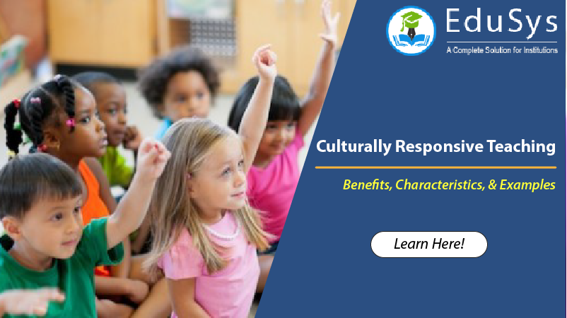 What is culturally responsive teaching? – Benefits, Characteristics ...