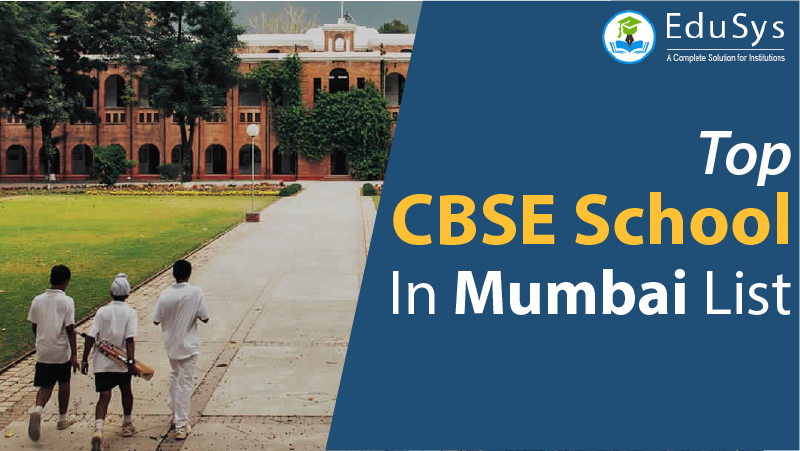 10+ CBSE Schools in Mumbai (2021-22) - Fees, Address, Contact Number