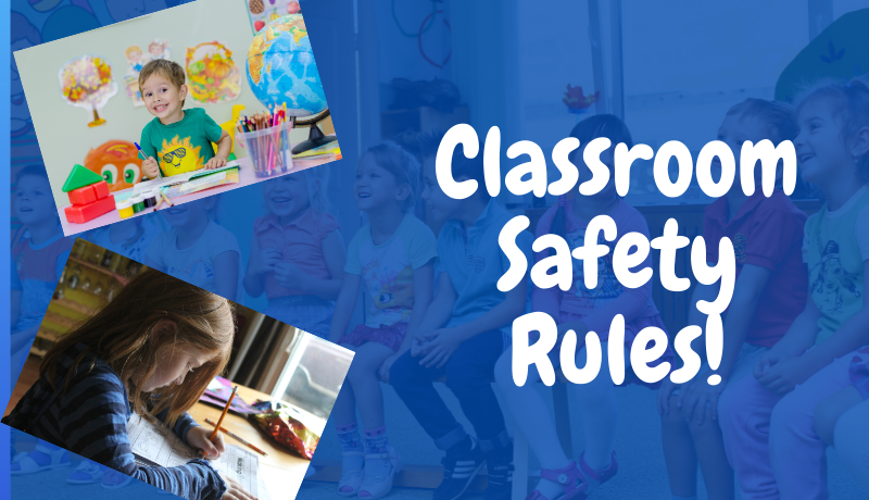 10+ School Classroom Safety Rules (2024) - CBSE, ICSE